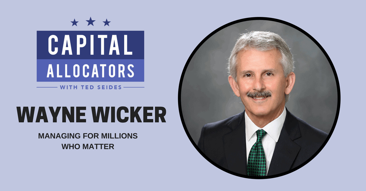 Managing for Millions who Matter - Capital Allocators with Ted Seides