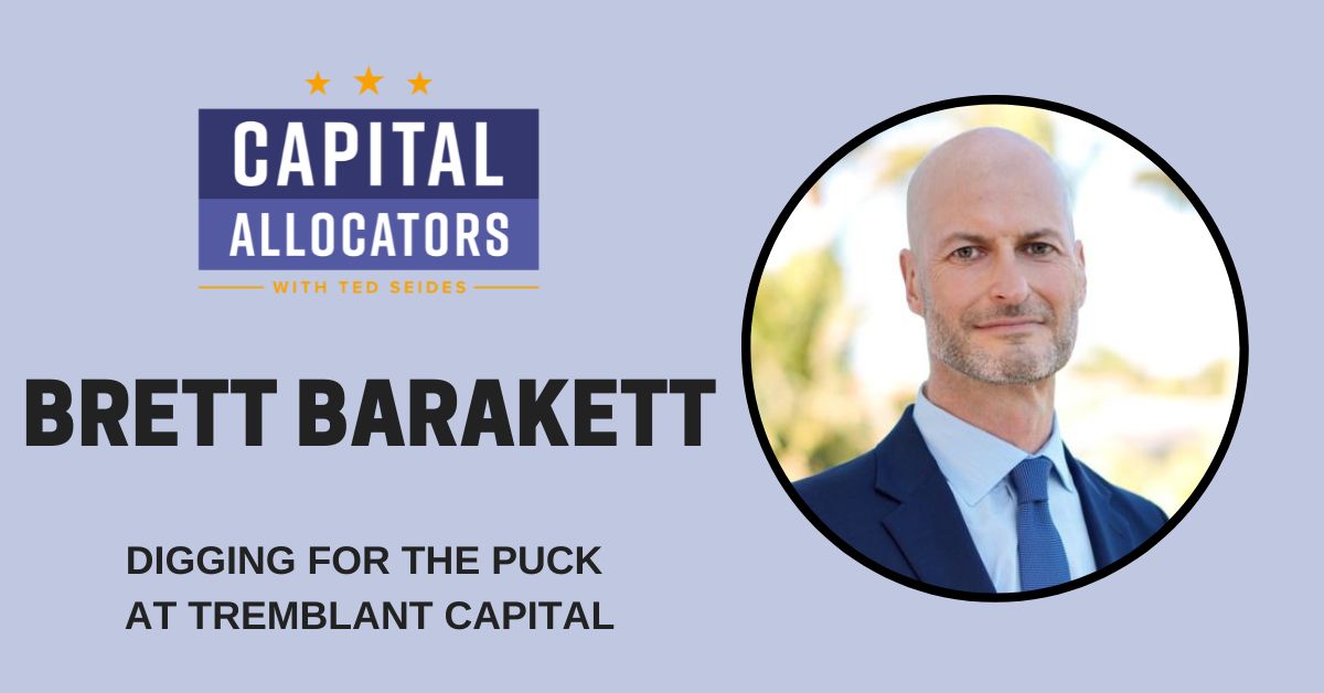 Digging for the Puck at Tremblant Capital - Capital Allocators with Ted ...