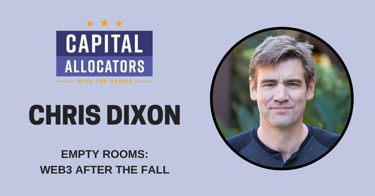 Empty Rooms: Web3 After the Fall - Capital Allocators with Ted Seides
