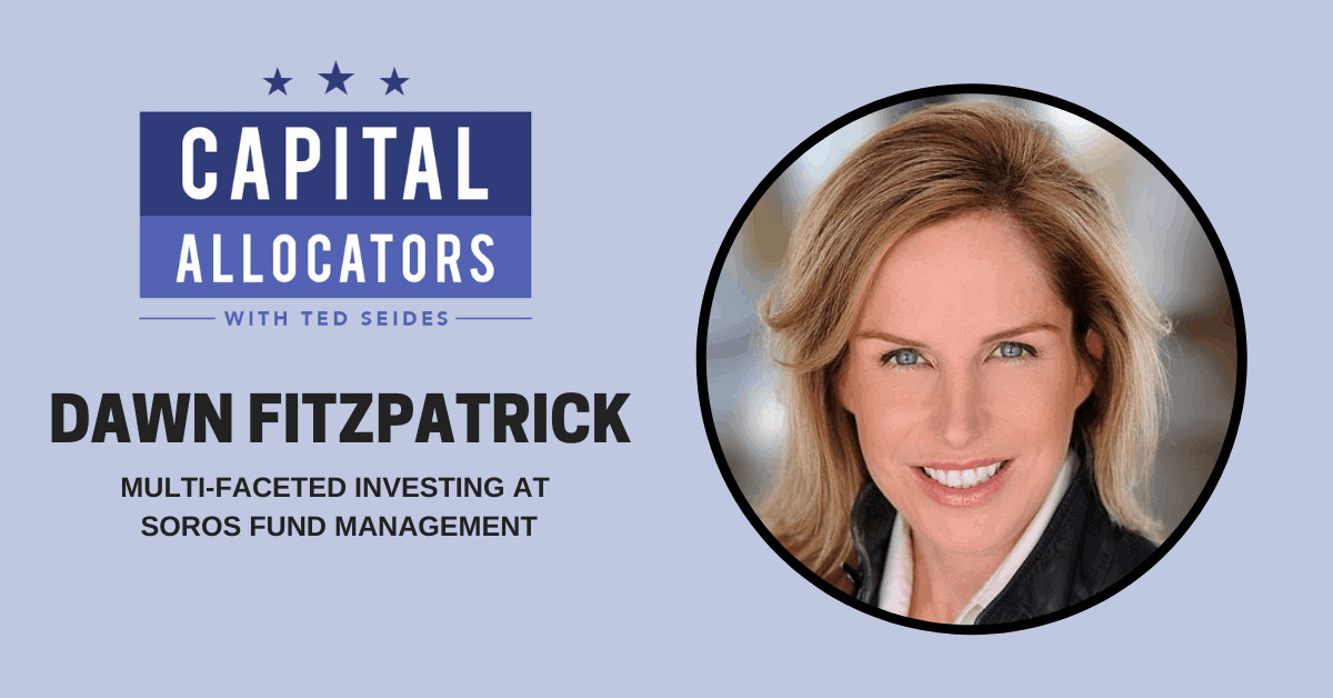 Multi-Faceted Investing at Soros Fund Management - Capital Allocators ...