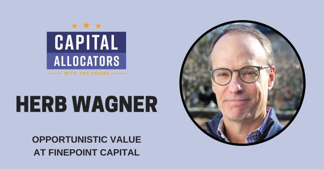 Opportunistic Value at Finepoint Capital - Capital Allocators with Ted ...