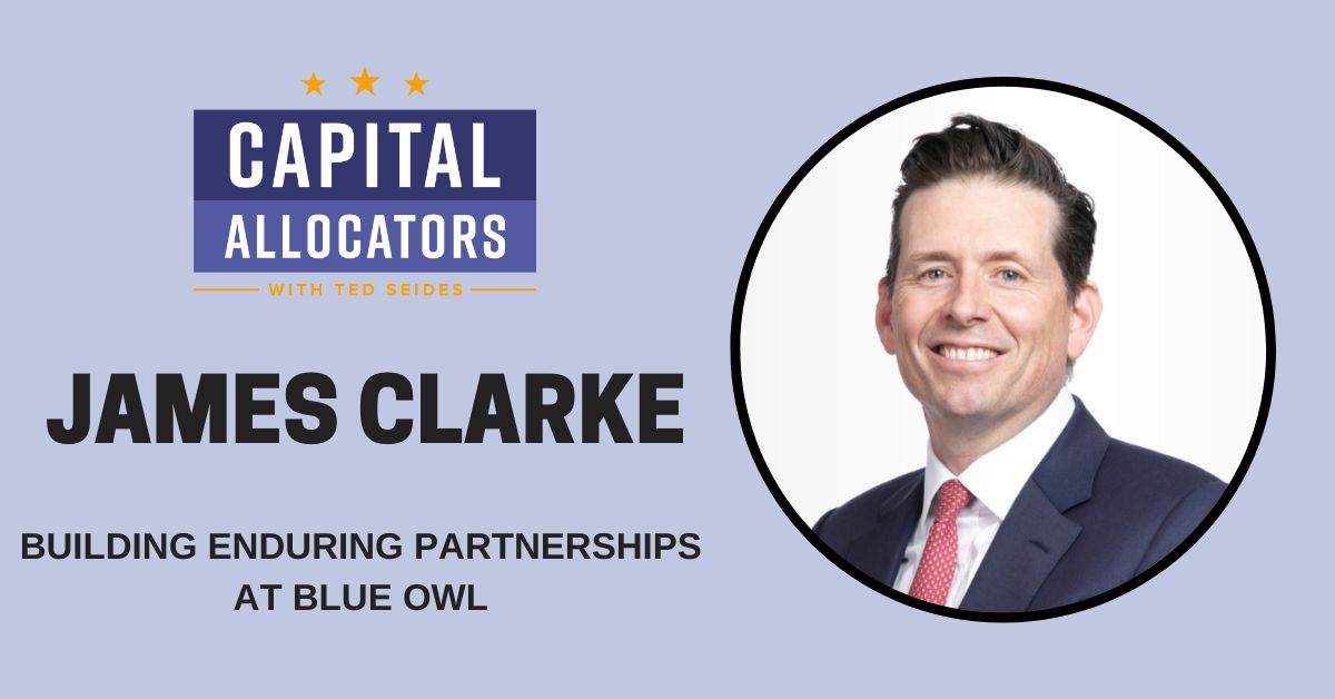 Alternatives Go Mainstream - Capital Allocators with Ted Seides