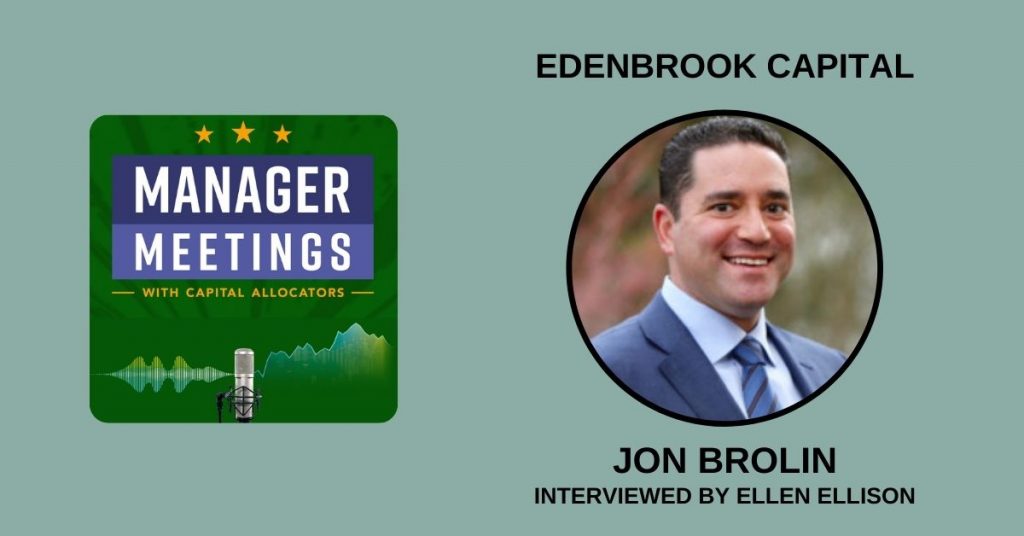 Edenbrook Capital - Capital Allocators with Ted Seides
