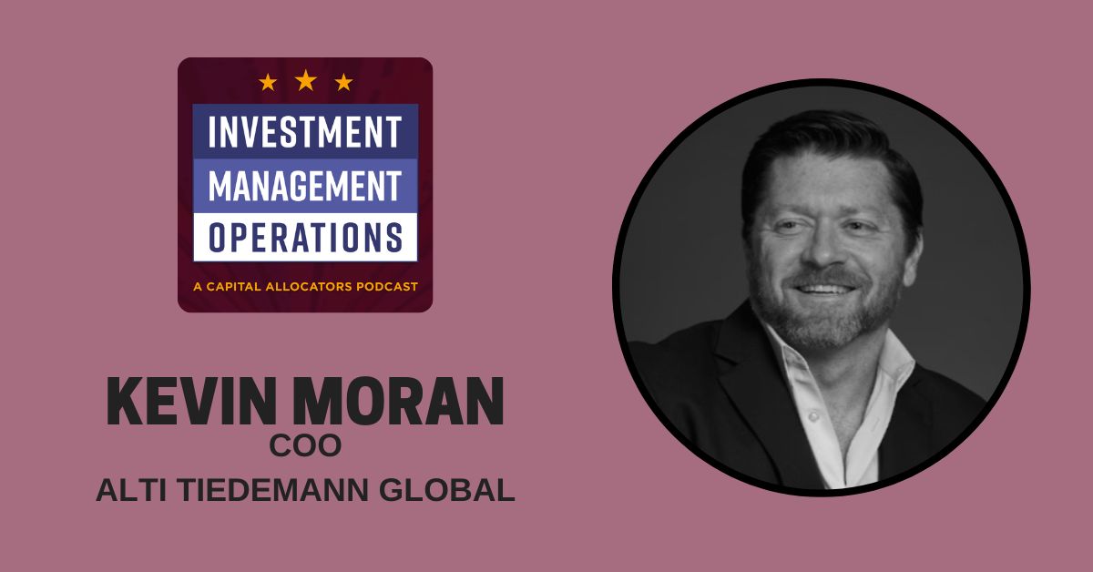 AlTi Tiedemann Global - Capital Allocators with Ted Seides