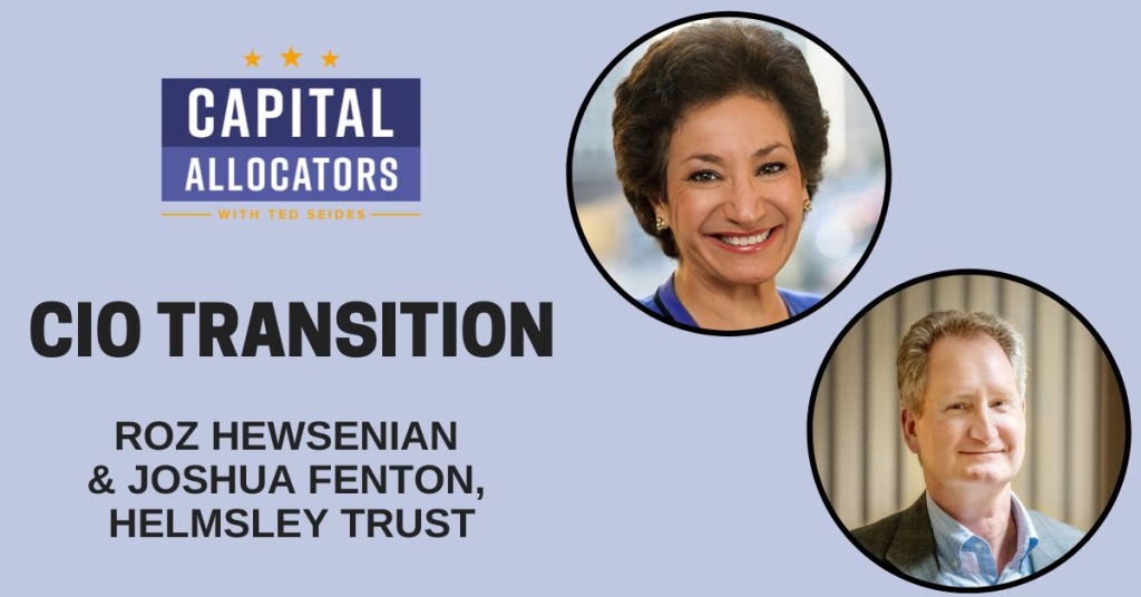 CIO Transition - Capital Allocators with Ted Seides